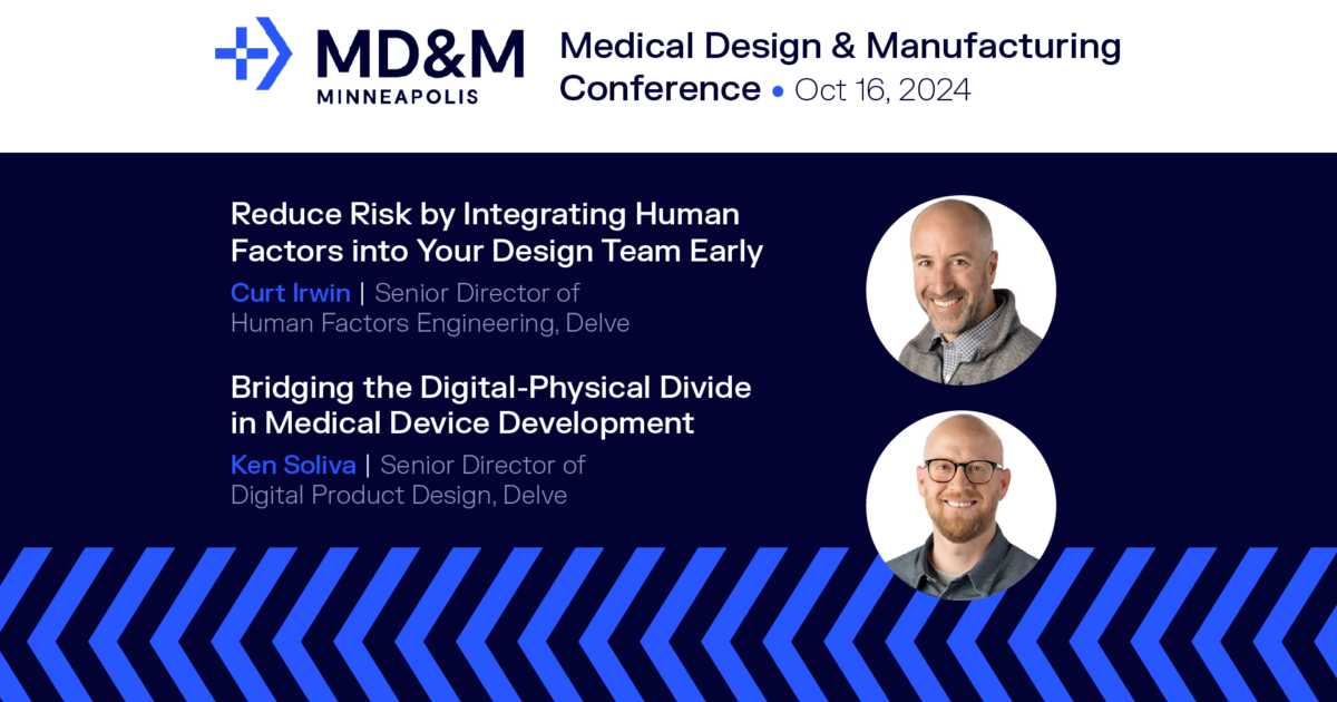 Delve Experts to Speak at Medical Design & Manufacturing… | Delve